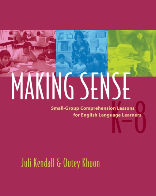 Making Sense : Small-Group Comprehension Lessons for English Language ...