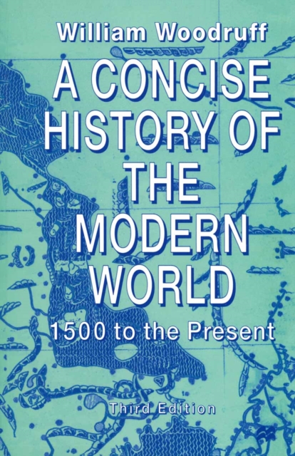 A Concise History of the Modern World : 1500 to the Present: William ...